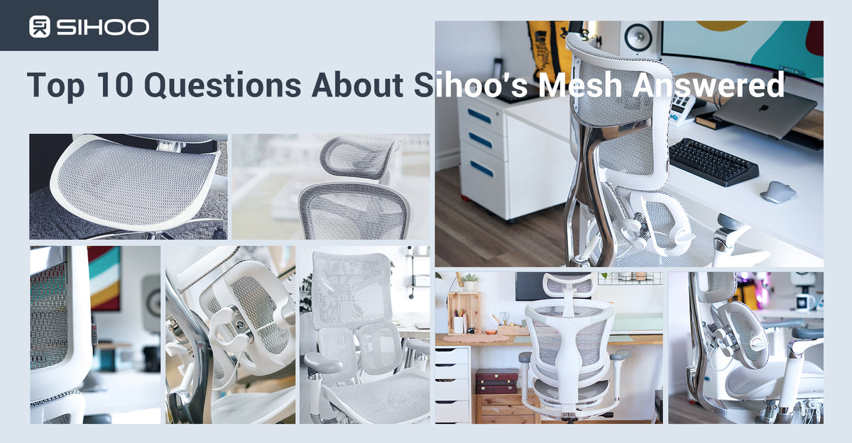 10 Burning Questions About Sihoo's Mesh Material Answered Here ...